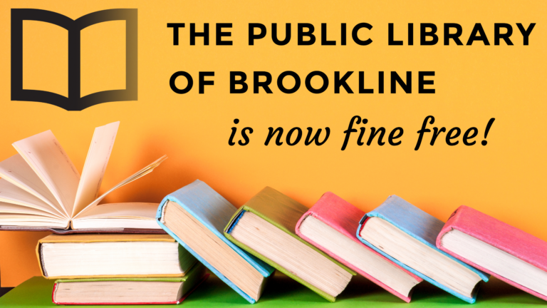 The Public Library of Brookline is Fine Free! - Public Library of Brookline